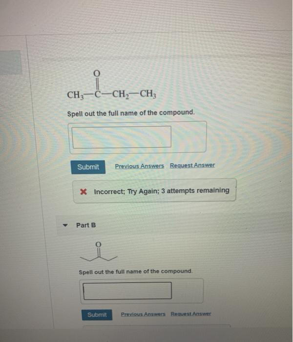 Solved O SCH CH3-C-CH2-CH; Spell out the full name of the | Chegg.com
