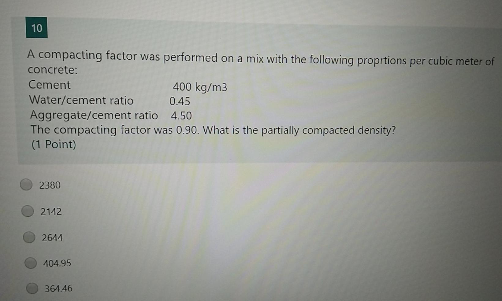 Solved 10 A compacting factor was performed on a mix with | Chegg.com