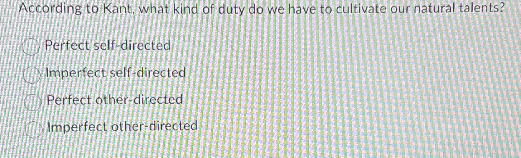 Solved According to Kant, what kind of duty do we have to | Chegg.com