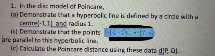Solved 1. In the disc model of Poincare, (a) Demonstrate | Chegg.com