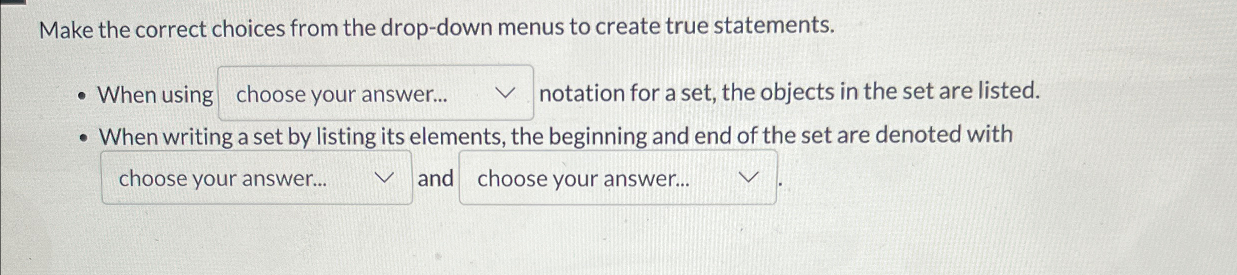 Solved Make the correct choices from the drop-down menus to | Chegg.com