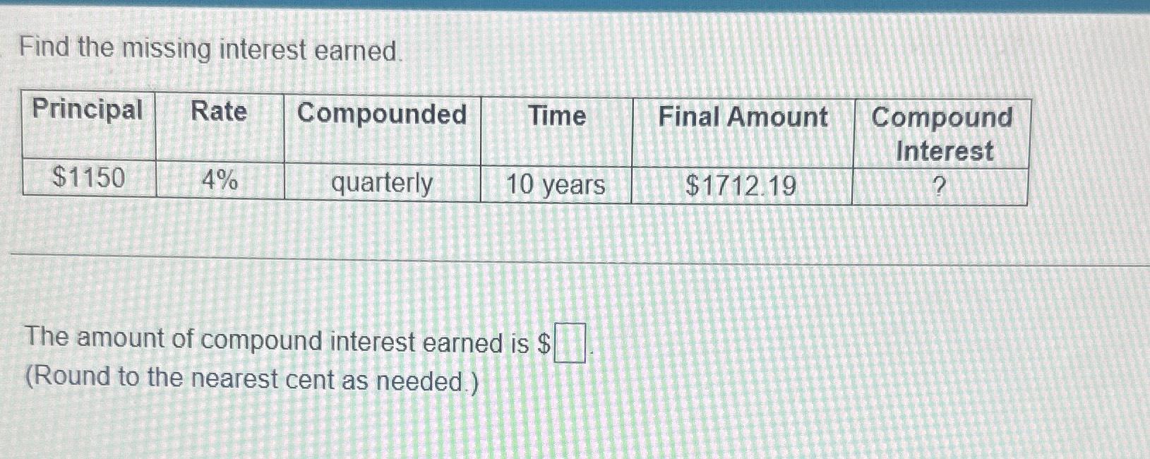 Solved Find the missing interest | Chegg.com