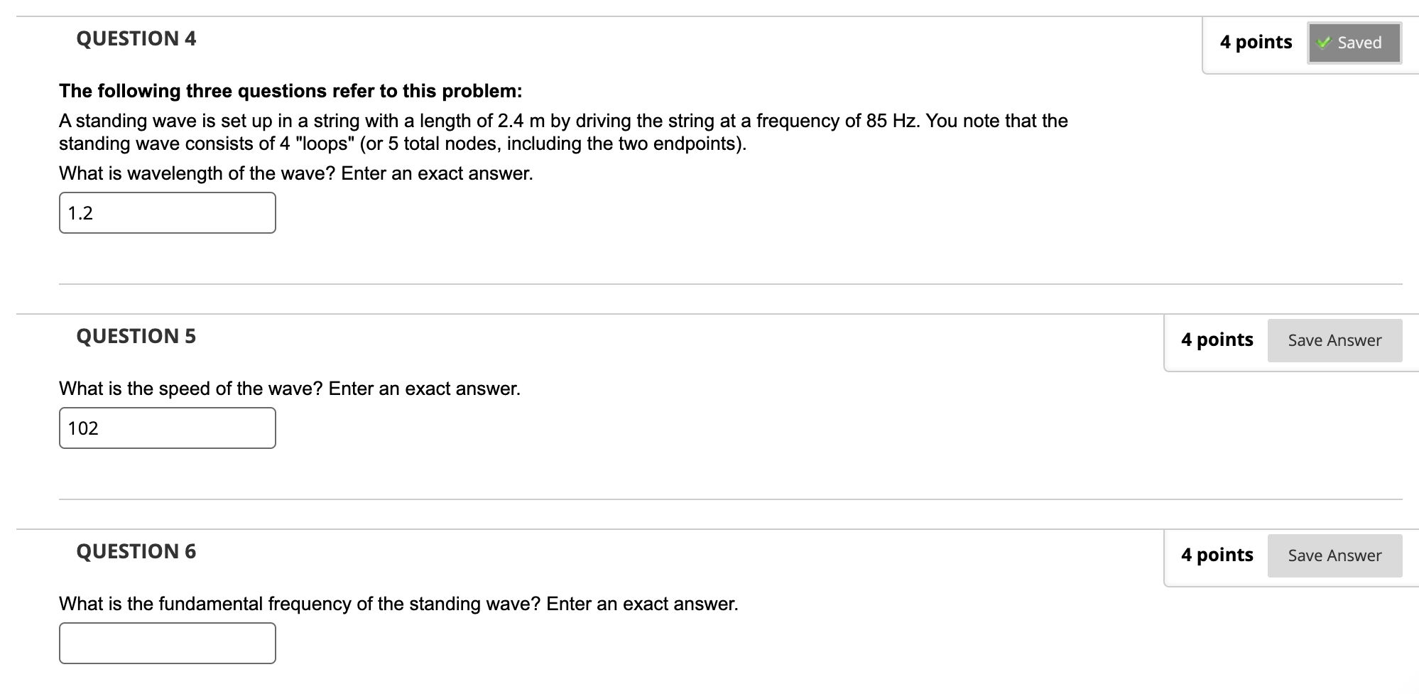 Solved QUESTION 4The following three questions refer to this | Chegg.com