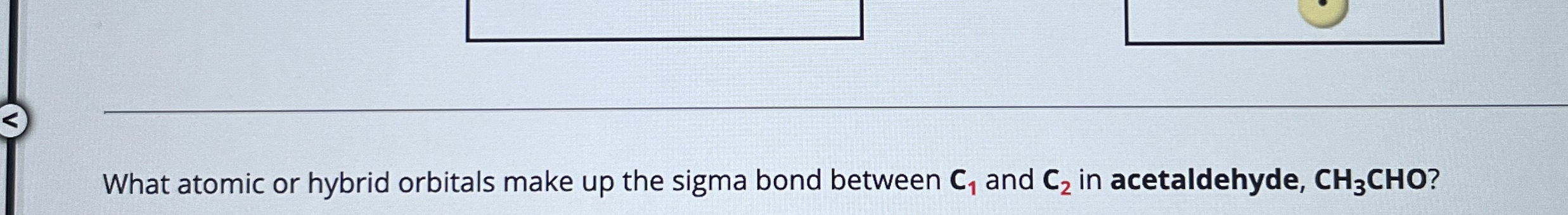 Solved What atomic or hybrid orbitals make up the sigma bond | Chegg.com