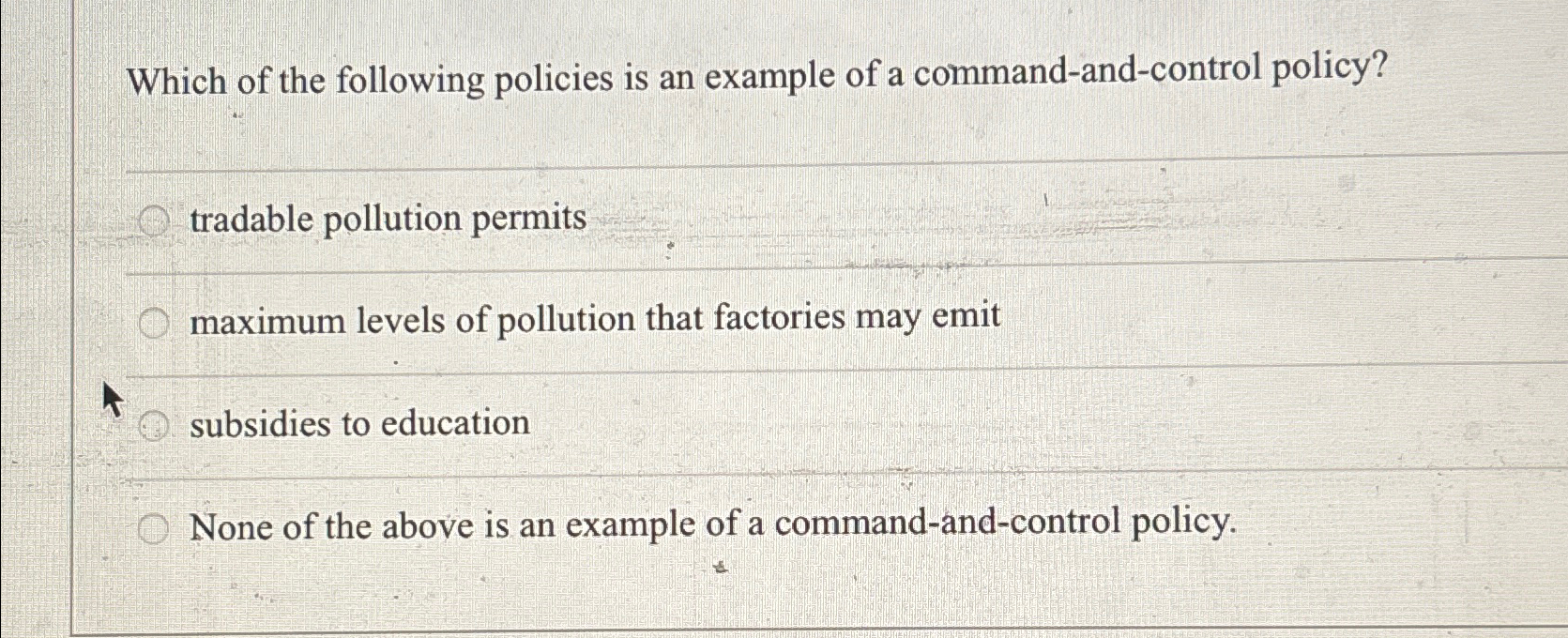 Which of the following policies is an example of a | Chegg.com