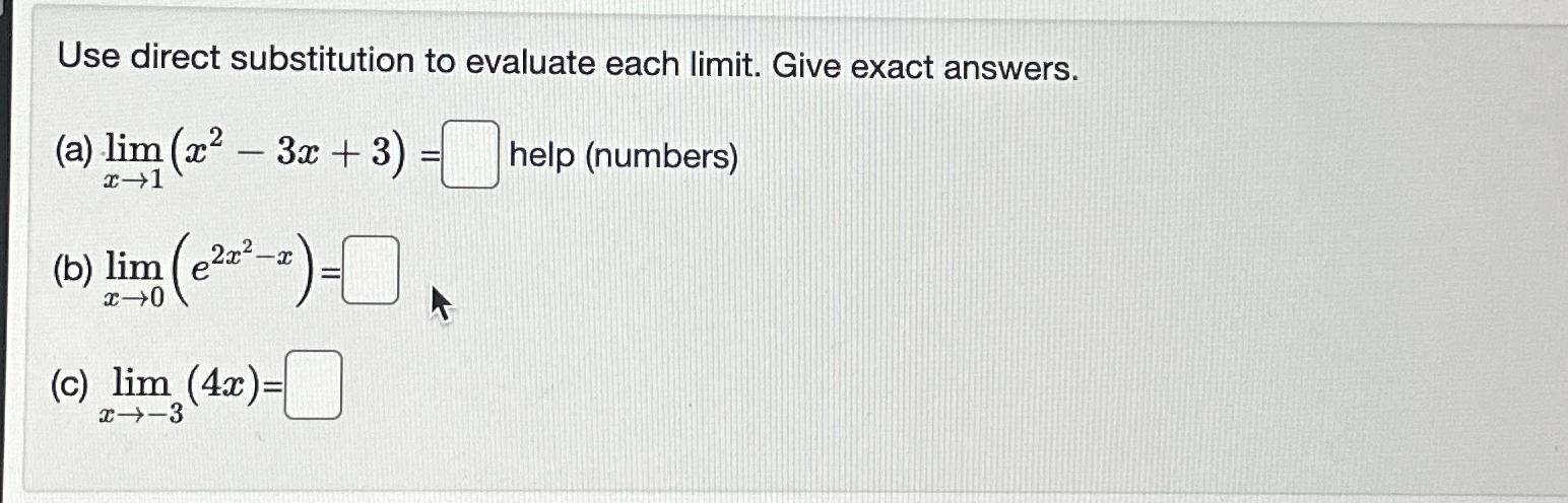 Solved Use direct substitution to evaluate each limit. ﻿Give | Chegg.com