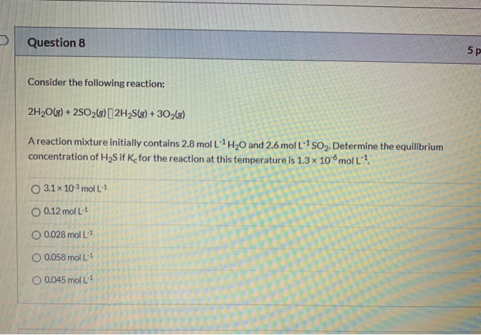 Solved Consider the following reaction: 2H 2 O(g)+2SO 2 | Chegg.com