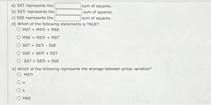 Solved a) SST represents the b) SSTr represents the c) SSE | Chegg.com