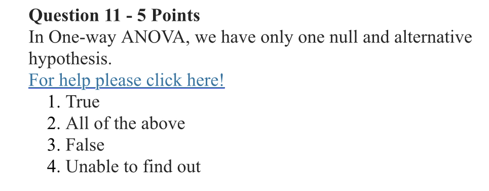 Solved by an EXPERT Question 11 - 5 ﻿PointsIn One-way ANOVA, we have only | Chegg.com