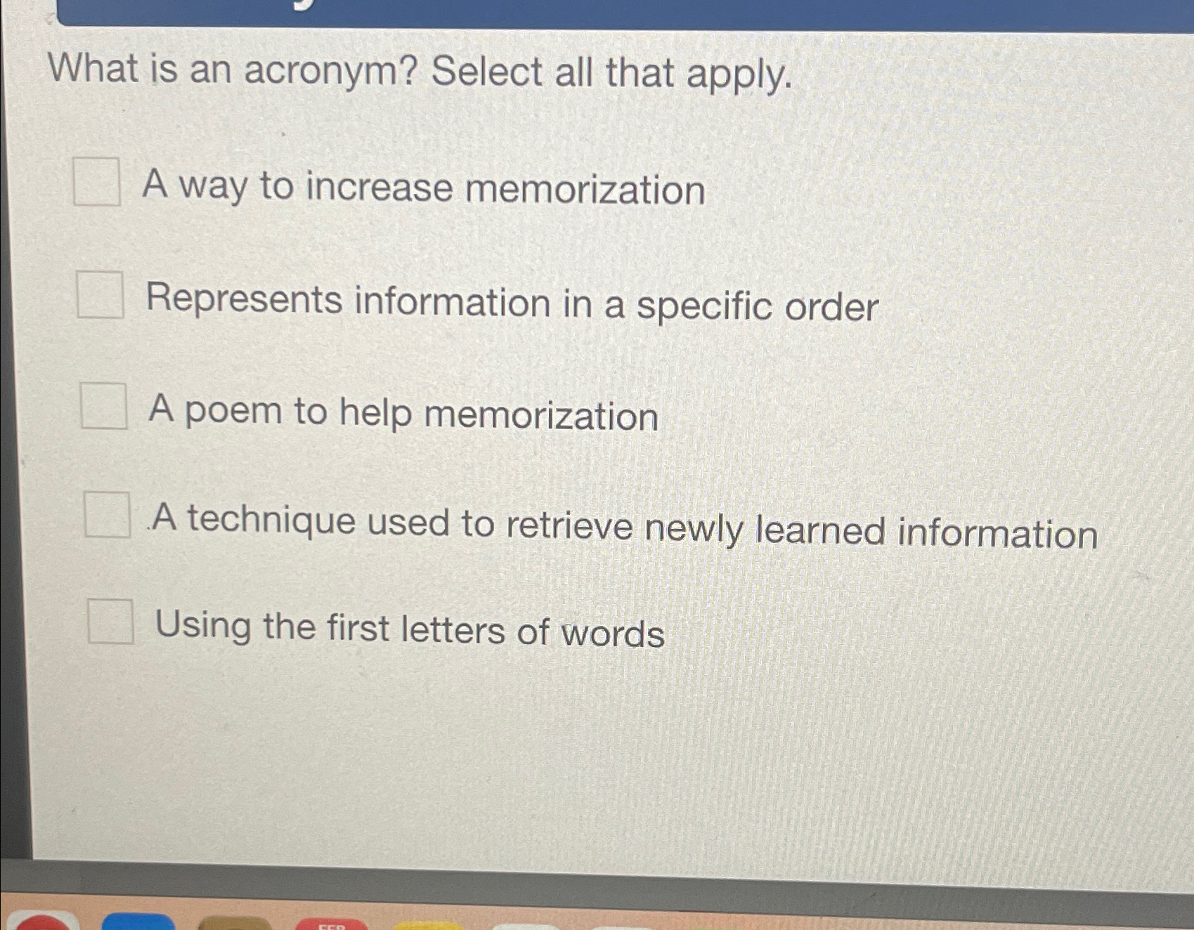 Solved What is an acronym? Select all that apply.A way to | Chegg.com
