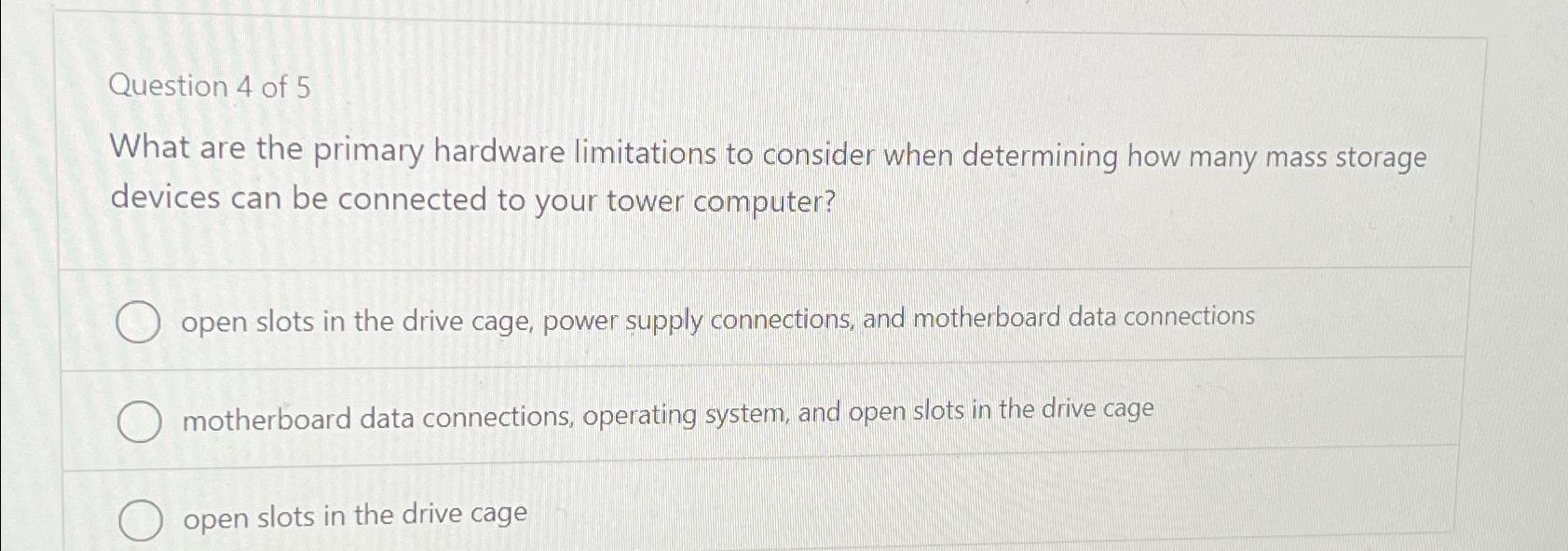 Solved Question 4 ﻿of 5What are the primary hardware | Chegg.com