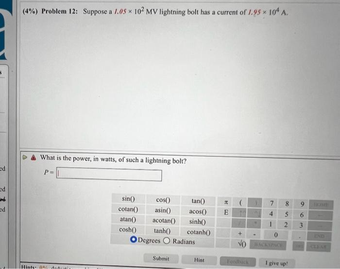 Solved (4\%) Problem 12: Suppose a 1.05×102MV lightning bolt | Chegg.com