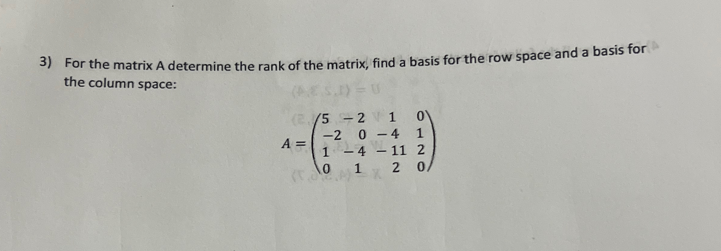 For the matrix A determine the rank of the matrix, | Chegg.com