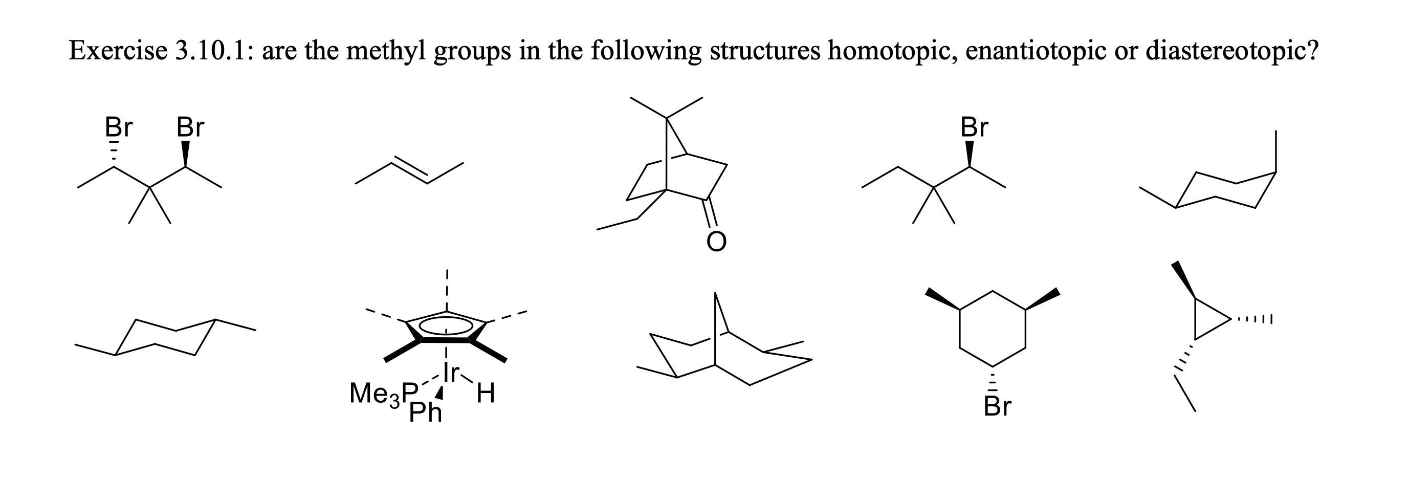 Solved Exercise 3.10.1: are the methyl groups in the | Chegg.com