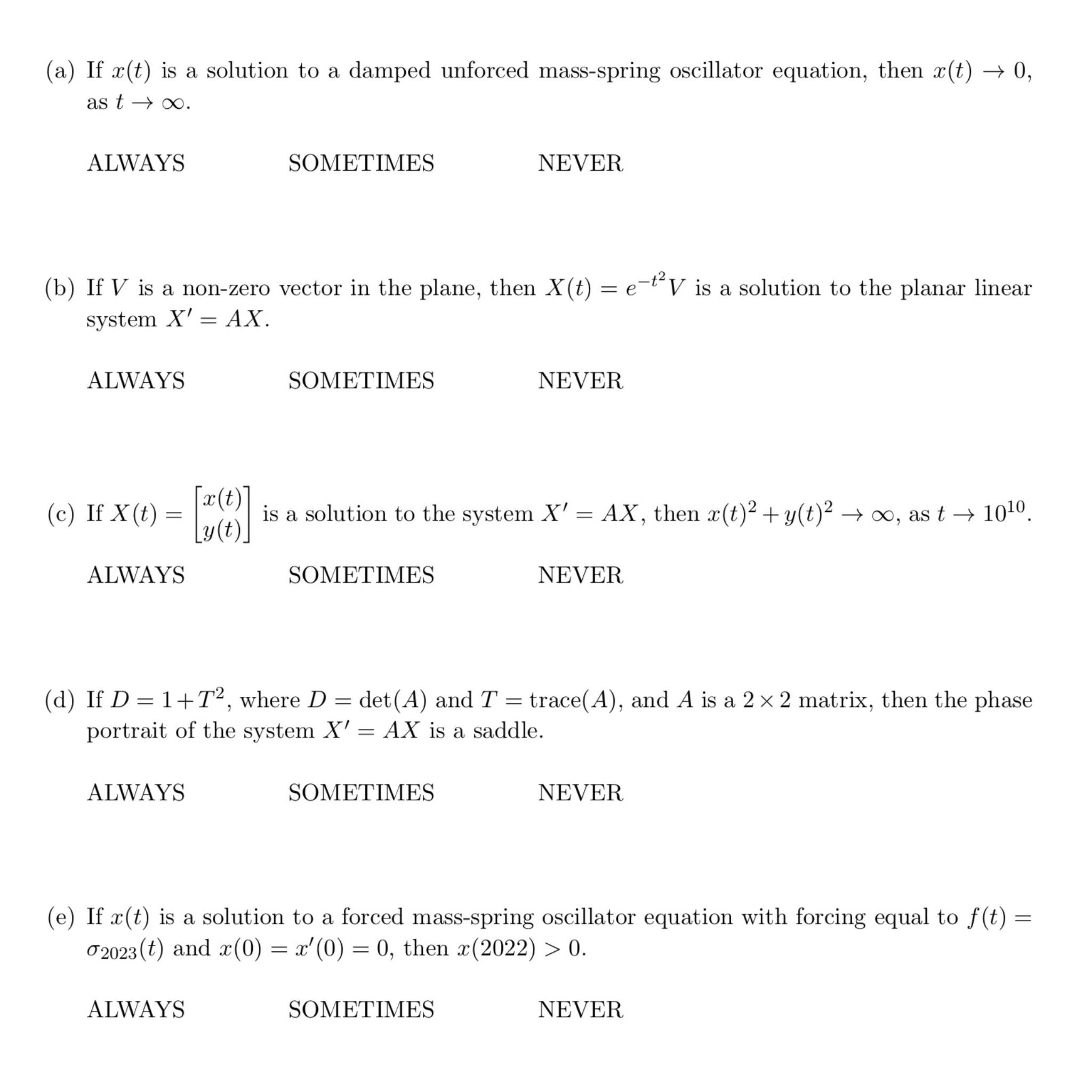 Solved (a) ﻿If x(t) ﻿is a solution to a damped unforced | Chegg.com