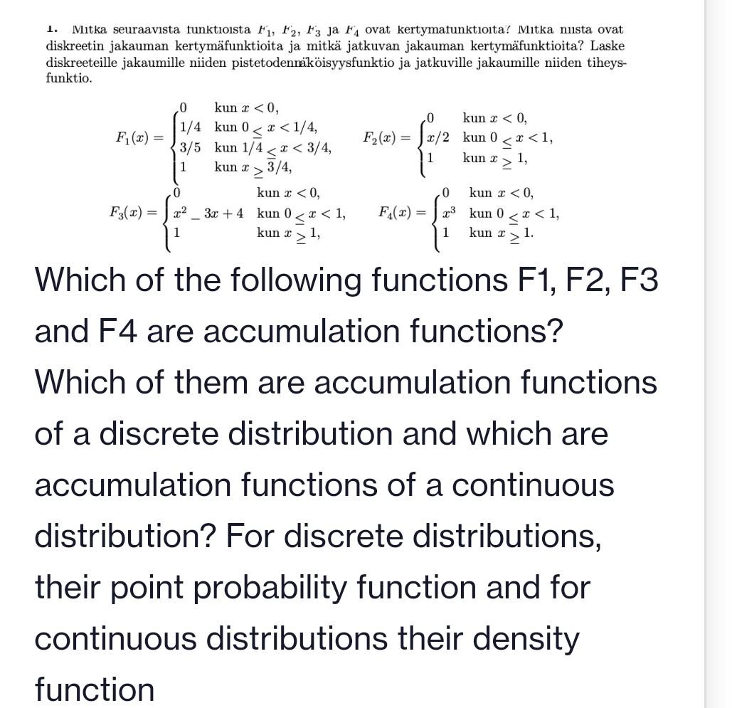 Solved 1. Mitka seuraavista tunktioista F1,F2,F3 ja F4 ovat | Chegg.com