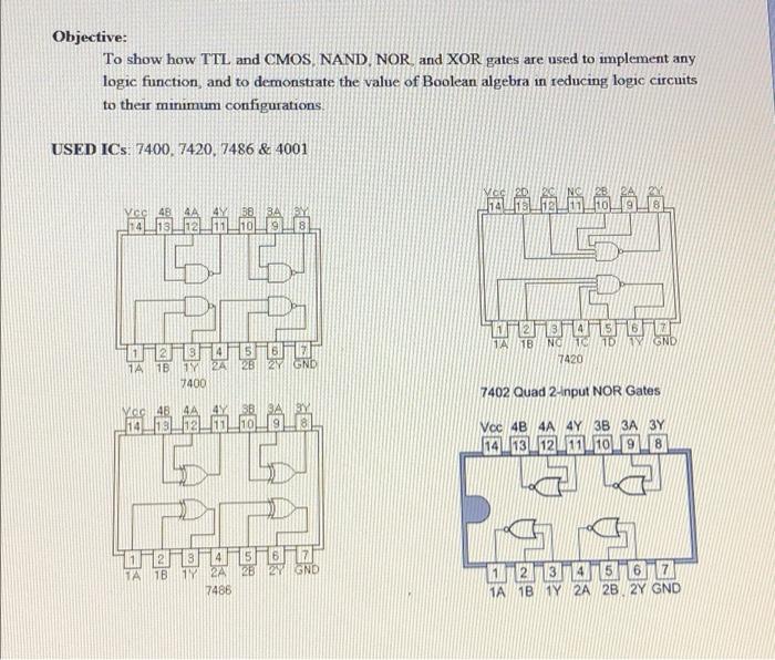 Solved Objective: To show how TTL and CMOS NAND, NOR and XOR | Chegg.com