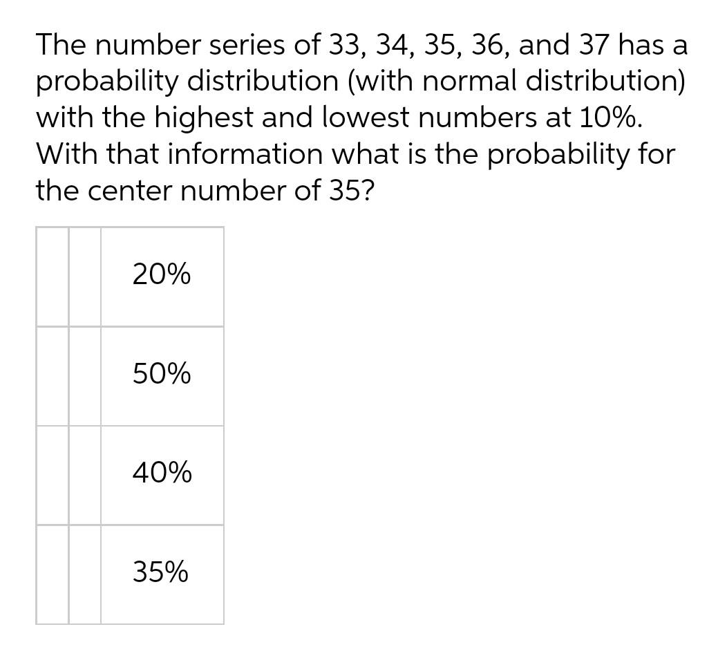 Solved The number series of 33, 34, 35, 36, and 37 has a | Chegg.com