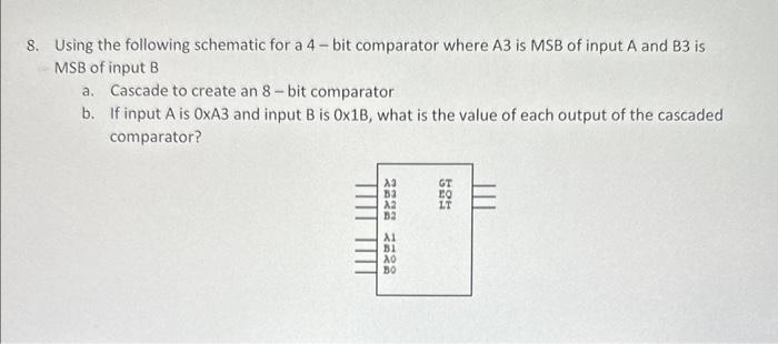Solved 8. Using the following schematic for a 4 -bit | Chegg.com