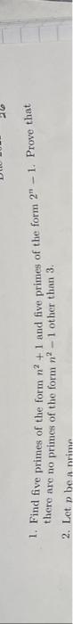 Solved 1. Find five primes of the form n2+1 and five primes | Chegg.com