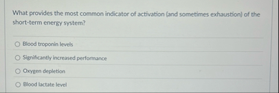 Solved What provides the most common indicator of activation | Chegg.com