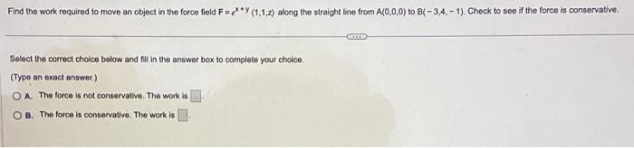 Solved Find the work required to move an object in the force | Chegg.com