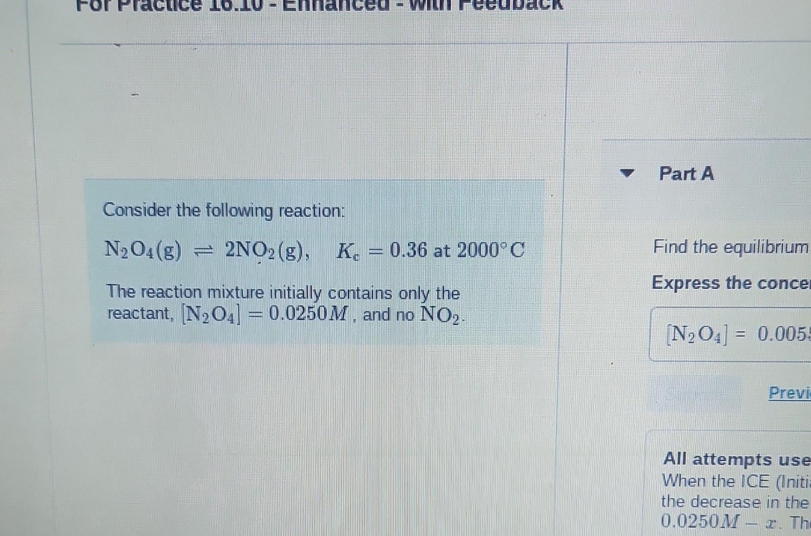 Solved Consider the following reaction: N2O4( g)⇌2NO2( | Chegg.com