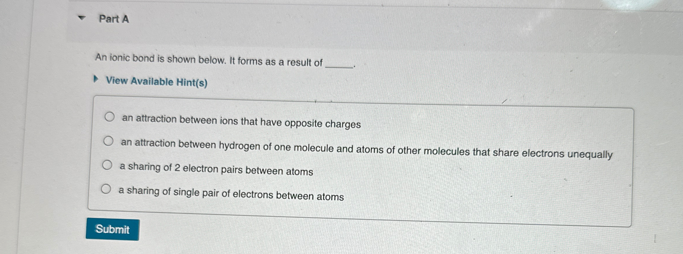 Solved Part AAn ionic bond is shown below. It forms as a | Chegg.com