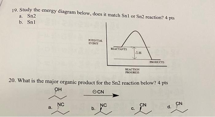 Solved 19. Study the energy diagram below, does it match Sn1 | Chegg.com