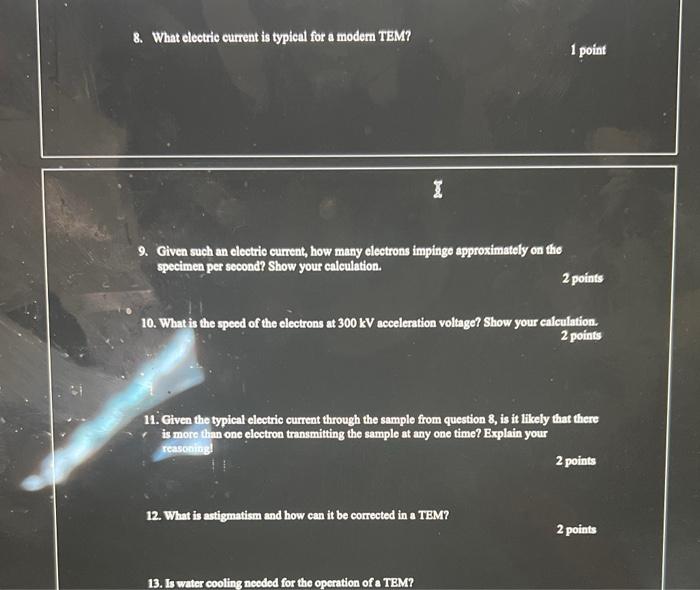 Solved 8. What elcctric current is typical for a modern TEM? | Chegg.com