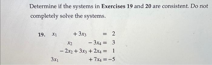Solved Determine if the systems in Exercises 19 and 20 are | Chegg.com