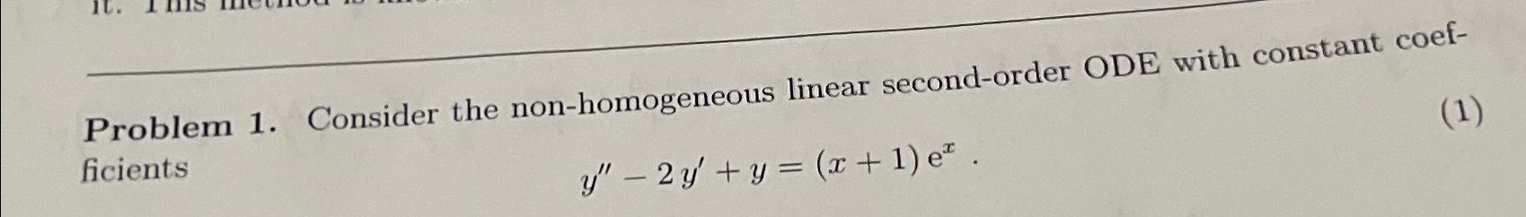 Solved Problem 1. ﻿Consider the non-homogeneous linear | Chegg.com