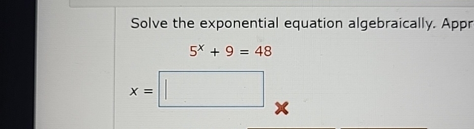 Solved Solve the exponential equation algebraically. | Chegg.com