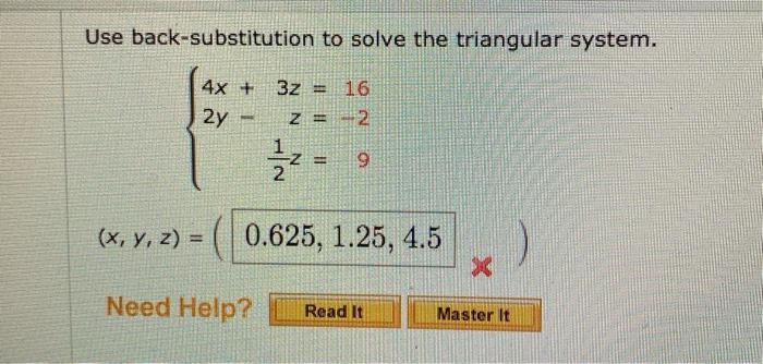 Solved Use back-substitution to solve the triangular system. | Chegg.com