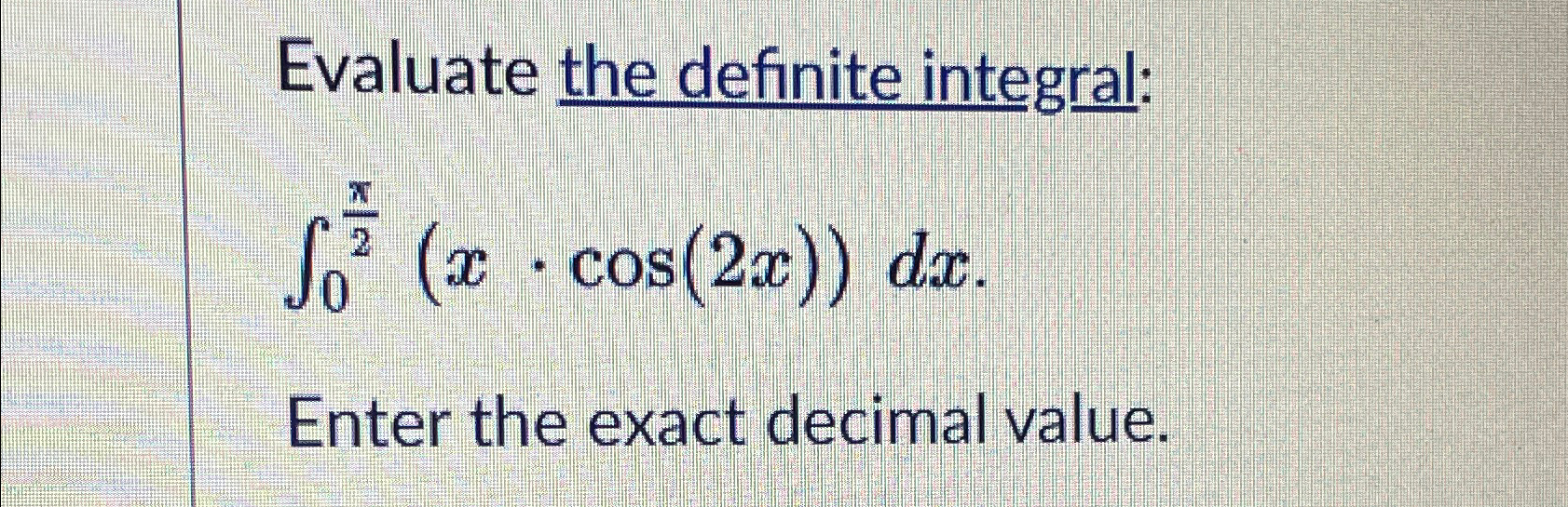 Solved Evaluate the definite | Chegg.com
