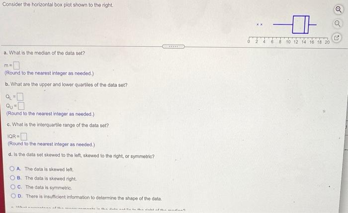 Solved Consider the horizontal box plot shown to the right 0 | Chegg.com