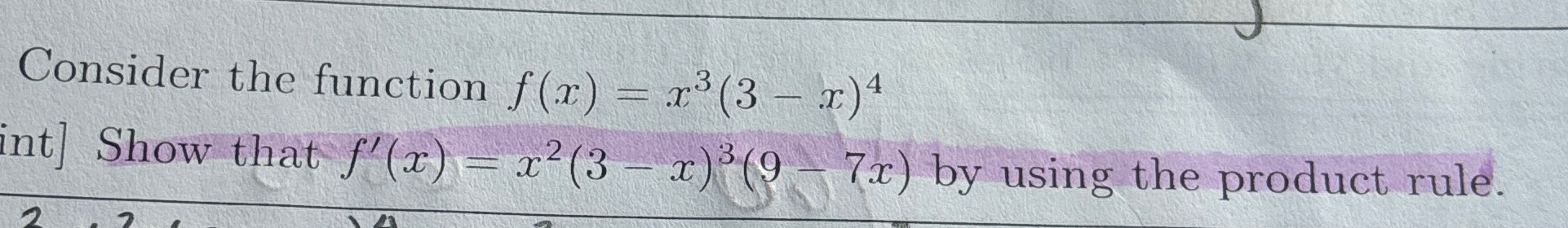 Solved Consider the function f(x)=x3(3-x)4int] ﻿Show that | Chegg.com