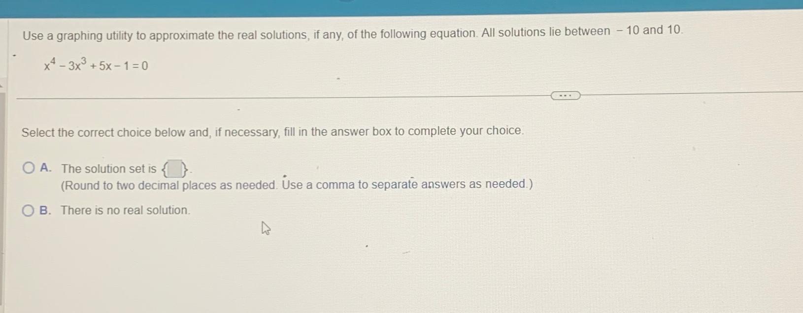 Solved Use a graphing utility to approximate the real | Chegg.com