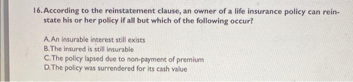Solved 16. According to the reinstatement clause, an owner | Chegg.com