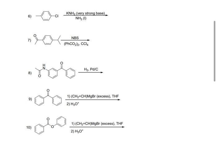 Solved 6) KNH (very strong base) NH3 (1) NBS (PhCO2)2, CCL | Chegg.com