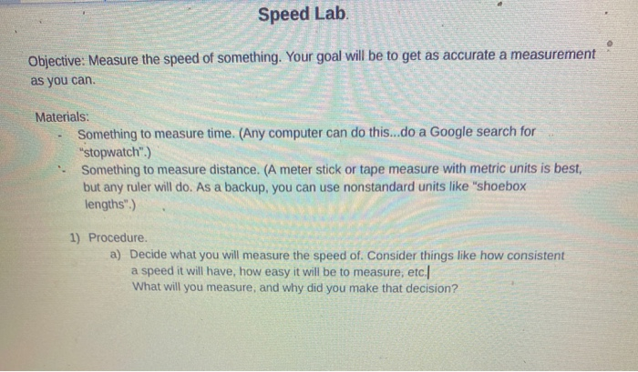 Solved Speed Lab Objective: Measure the speed of something. | Chegg.com