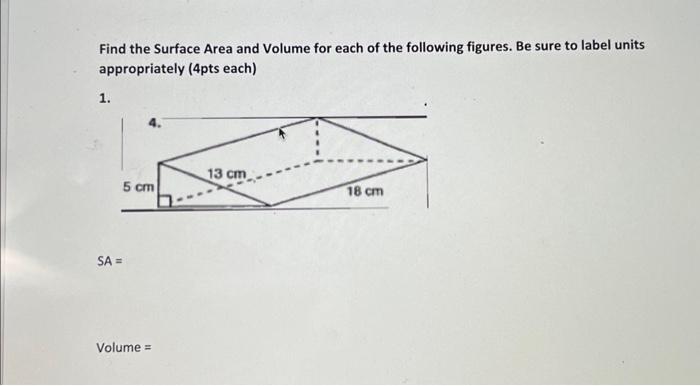 Solved Find the Surface Area and Volume for each of the | Chegg.com