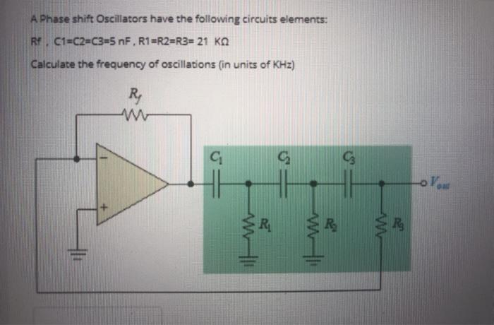 Solved A Phase shift Oscillators have the following circuits | Chegg.com