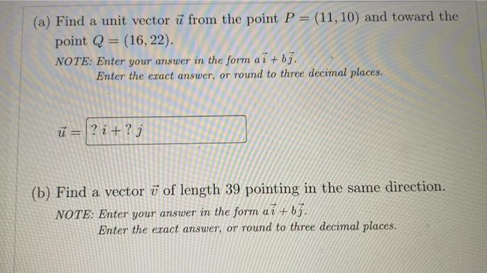 Solved (a) Find a unit vector u from the point P=(11,10) and | Chegg.com