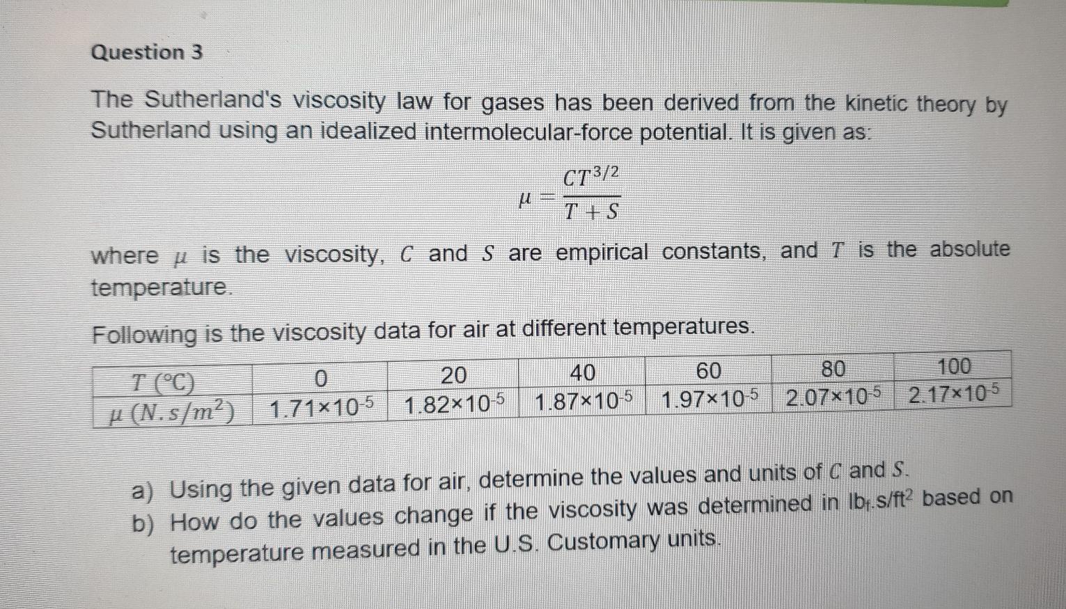 Solved Question 3 The Sutherland's viscosity law for gases | Chegg.com