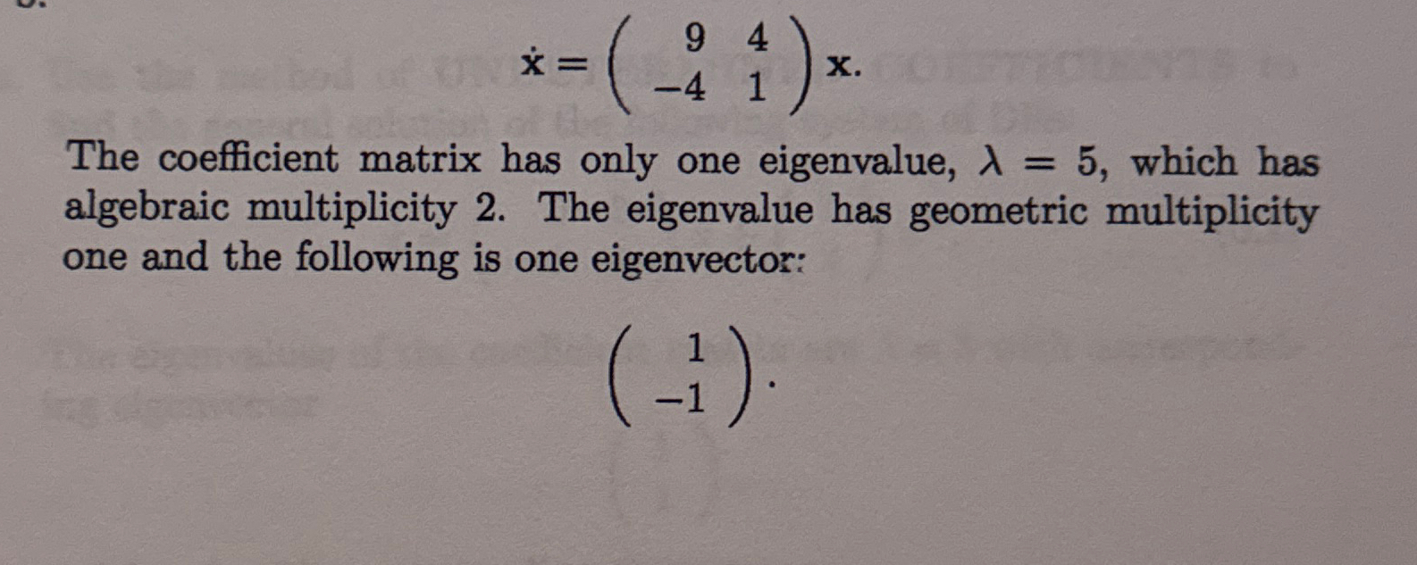 Solved x˙=([9,4],[-4,1])xThe coefficient matrix has only one | Chegg.com