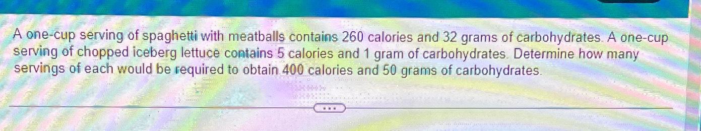 Solved A one-cup serving of spaghetti with meatballs | Chegg.com