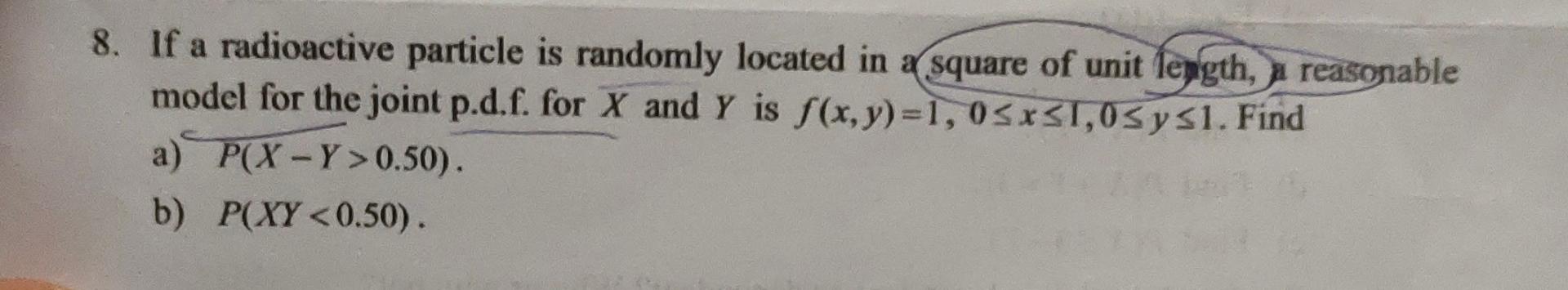 Solved 8. If a radioactive particle is randomly located in a | Chegg.com
