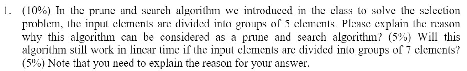 Solved ( 10% ) ﻿In the prune and search algorithm we | Chegg.com