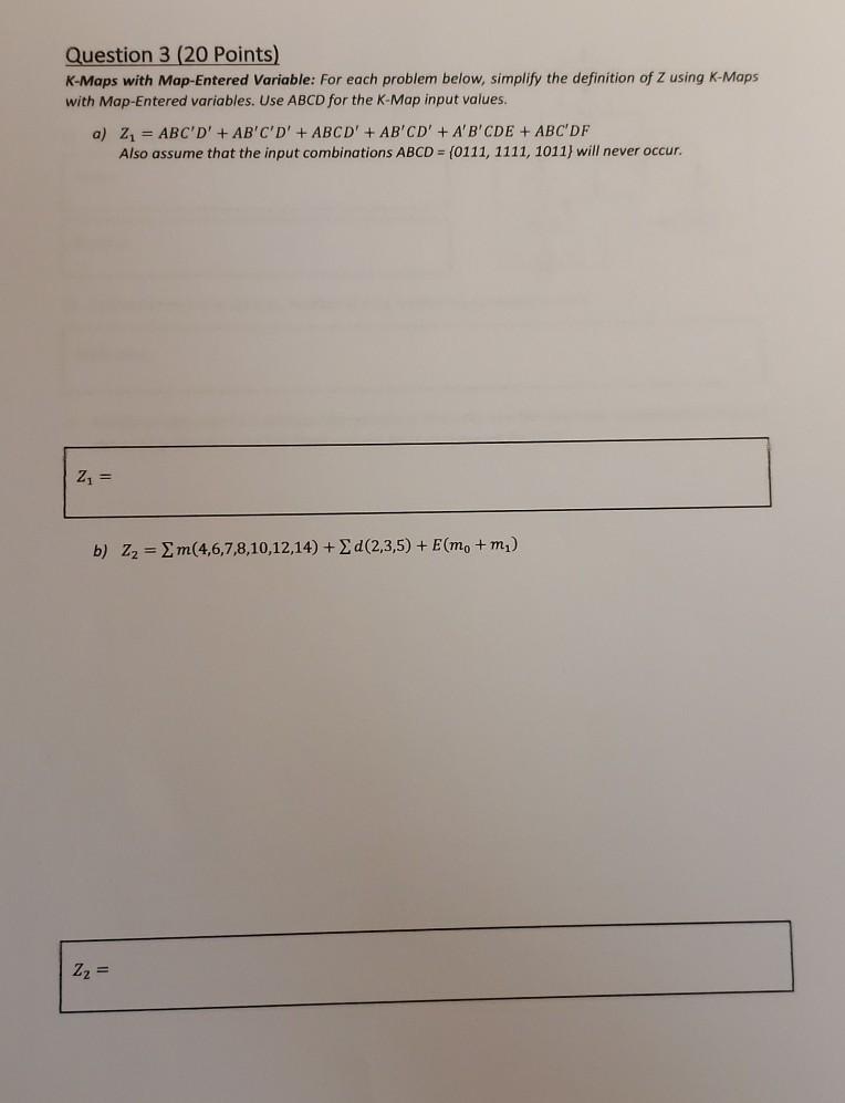 Solved Question 3 (20 Points) K-Maps with Map-Entered | Chegg.com